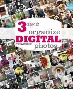 3 Steps To Organize Digital Photos | Andrea Dekker
