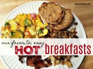 Our Favorite, Easy HOT Breakfasts