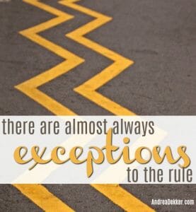 There Are Almost Always Exceptions to the Rule | Andrea Dekker
