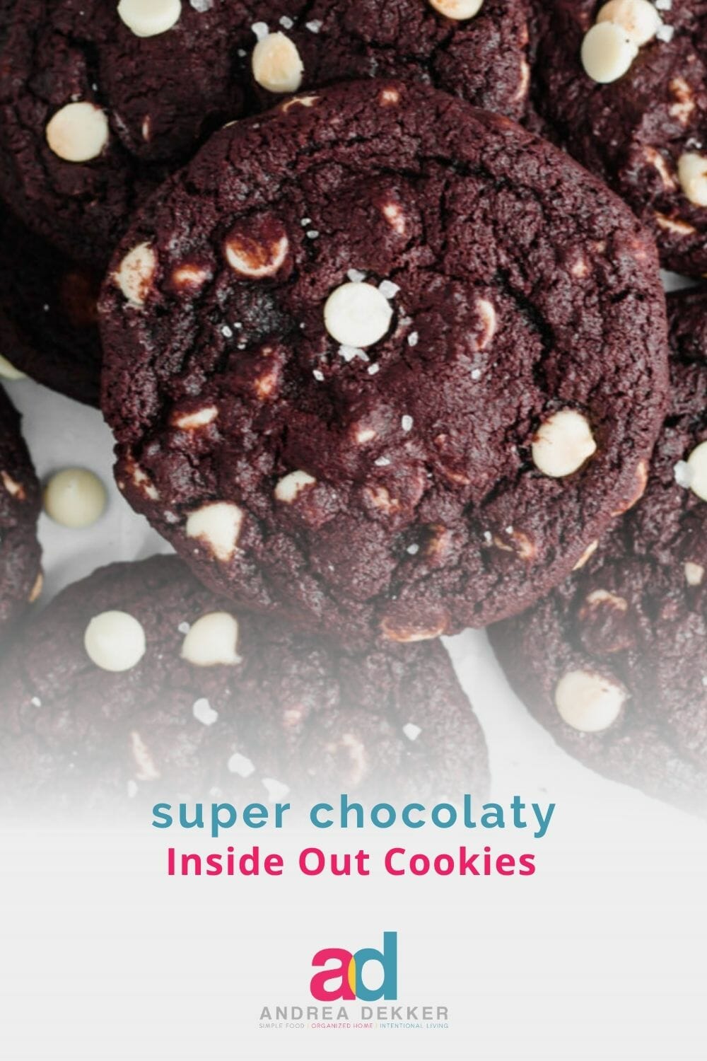 Super Chocolaty Inside Out Cookies | Andrea Dekker